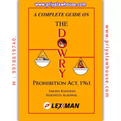 Dowry Prohibition Act, 1961 - Guide by Sakshi Kanodia - 1st Ed. 2022 ...